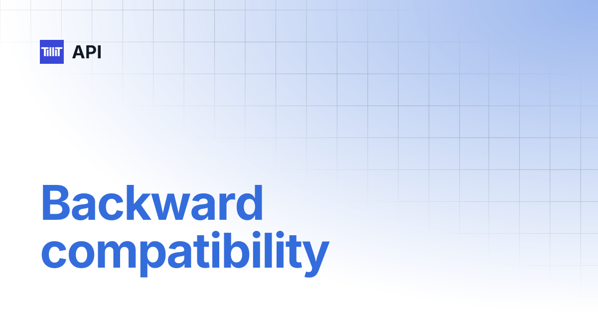 Backward compatibility | API