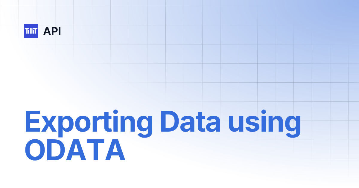 Exporting Data using ODATA | API