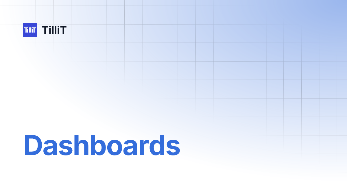 Dashboards | TilliT