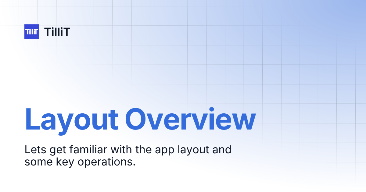 Layout Overview | TilliT
